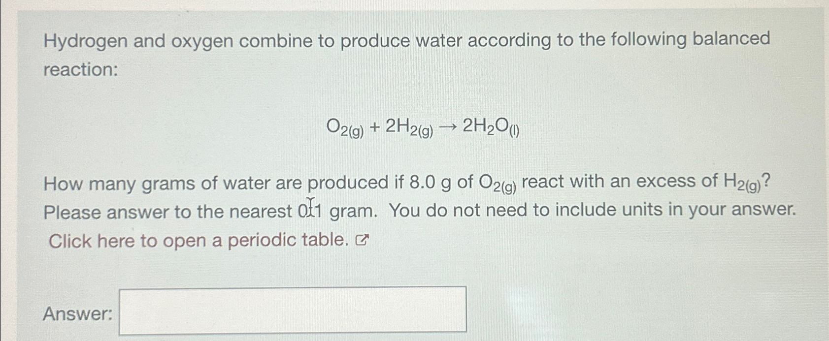 Hydrogen and oxygen combine to produce water | Chegg.com