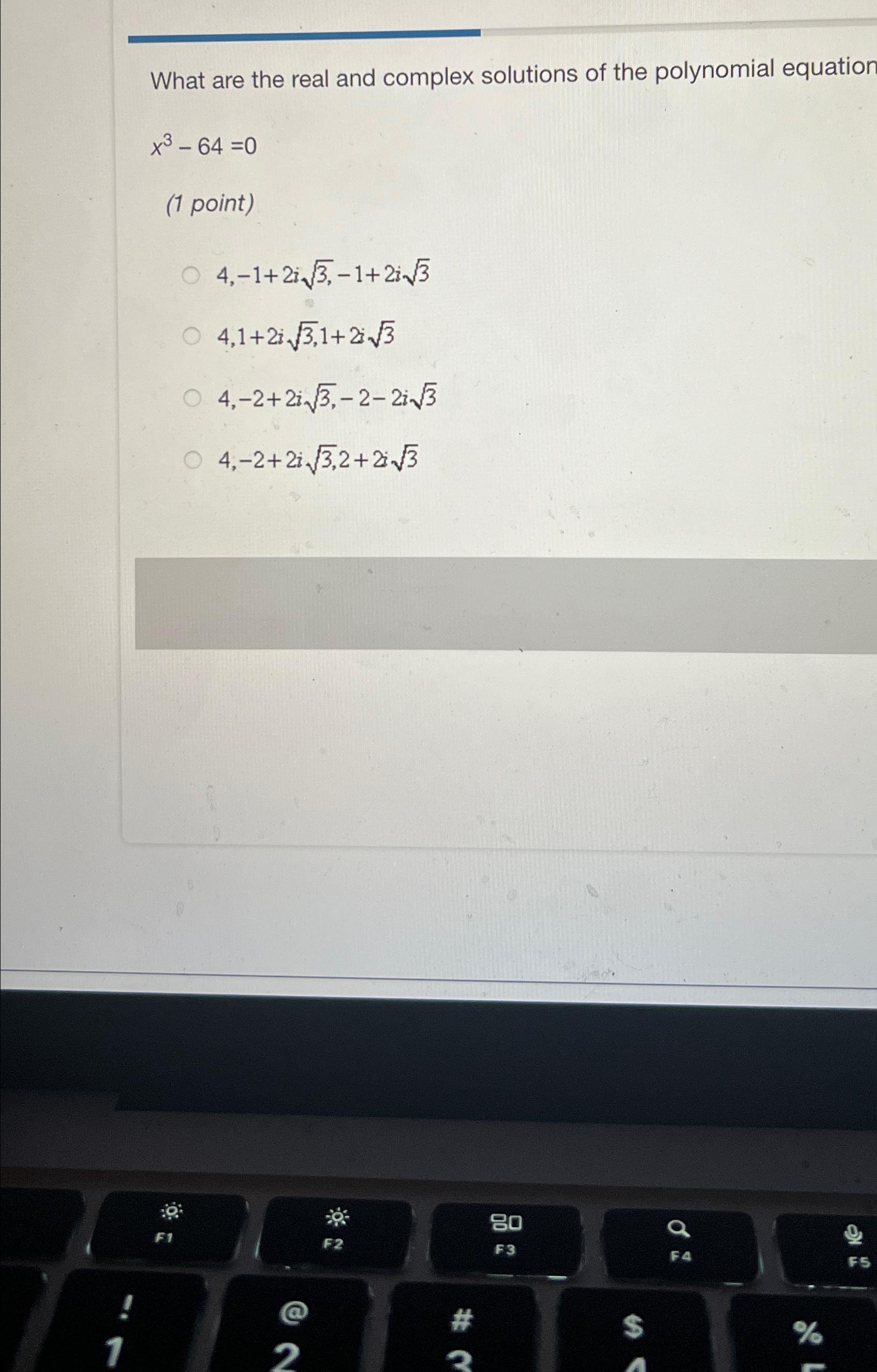 Solved What are the real and complex solutions of the | Chegg.com