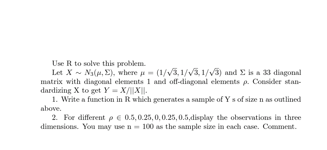 Solved = Use R to solve this problem. Let X~ N3(u, E), where | Chegg.com