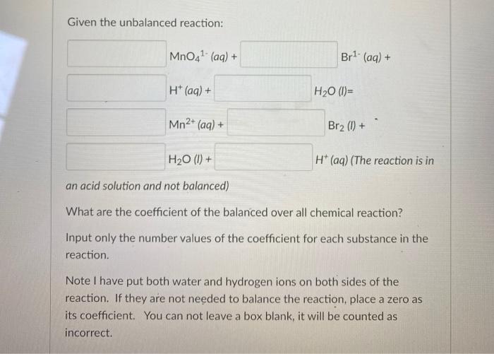 Solved Given the unbalanced reaction: MnO42- (aq) + Br?(aq) | Chegg.com
