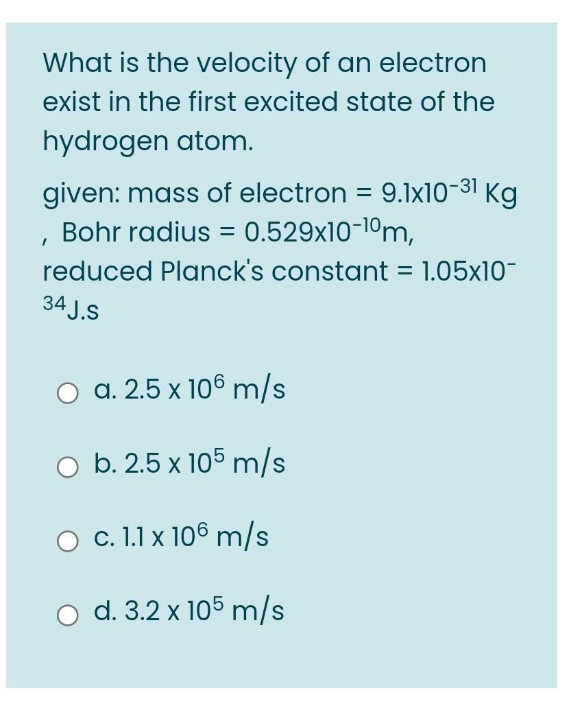 Solved What is the velocity of an electron exist in the | Chegg.com