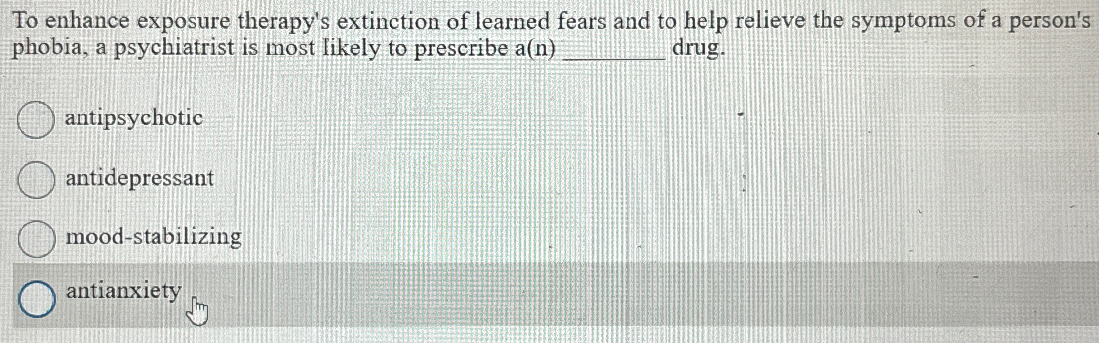 Solved To enhance exposure therapy's extinction of learned | Chegg.com