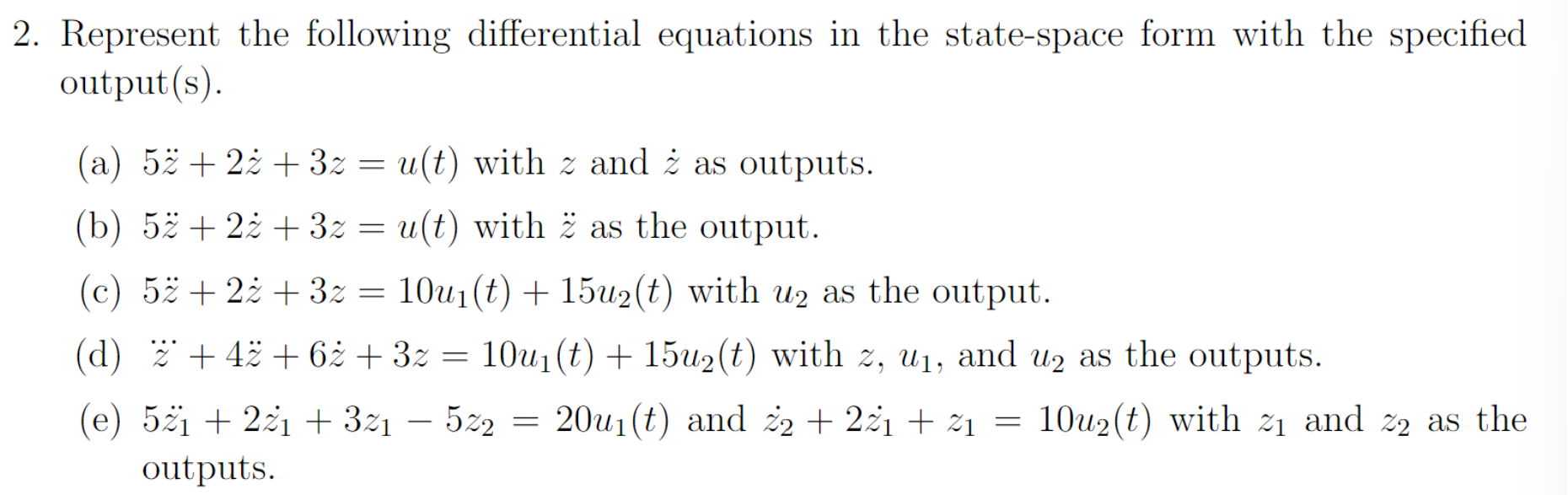 Solved Represent the following differential equations in the | Chegg.com