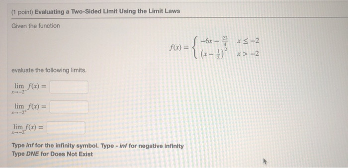 Solved (1 point) Evaluating a Two-Sided Limit Using the | Chegg.com