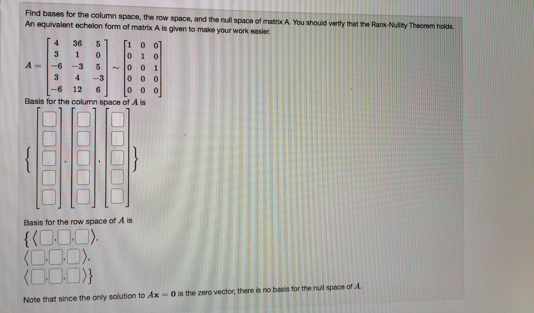 Solved Find bases for the column space, the row space, and | Chegg.com