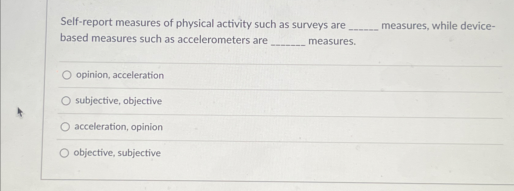 Solved Self-report measures of physical activity such as | Chegg.com