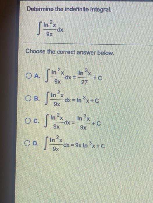 Solved Determine the indefinite integral. In 2x dx 9x Choose | Chegg.com