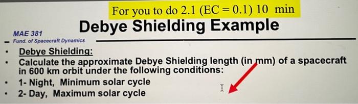 Solved For you to do 2.1(EC=0.1)10 min Debye Shielding | Chegg.com