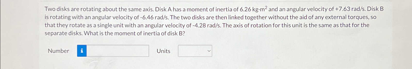 Solved Two disks are rotating about the same axis. Disk A | Chegg.com