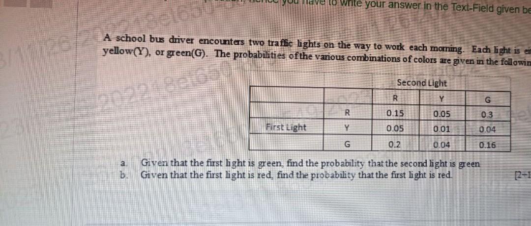 Solved A school bus driver encounters two traffic lights on | Chegg.com