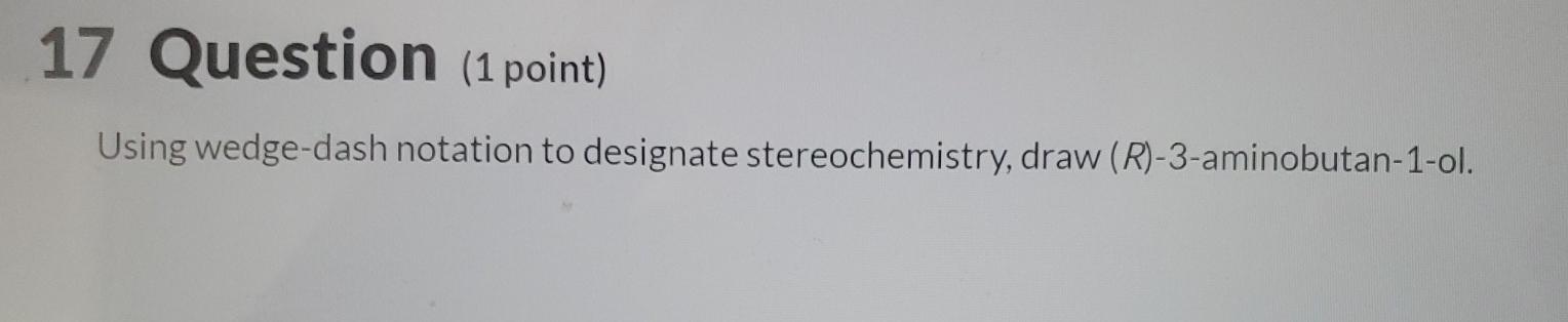 Solved 17 Question (1 point) Using wedge-dash notation to | Chegg.com