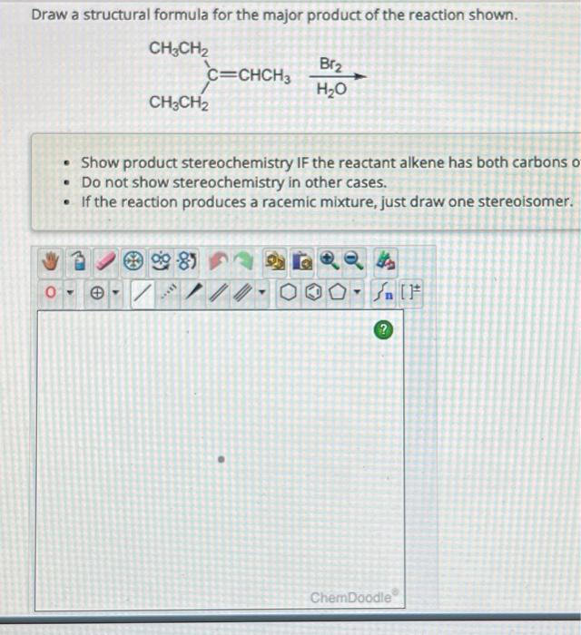 [Solved]: Draw a structural formula for the major product o