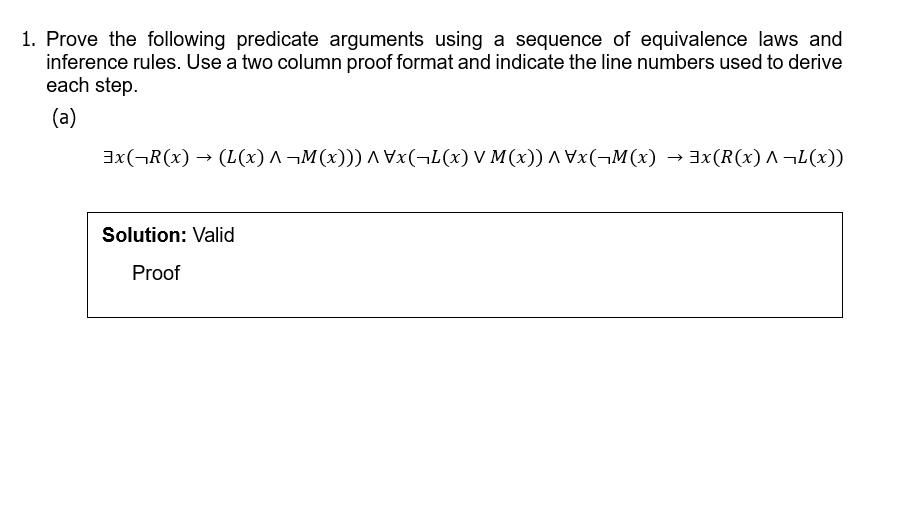 Solved Prove the following predicate arguments using a | Chegg.com