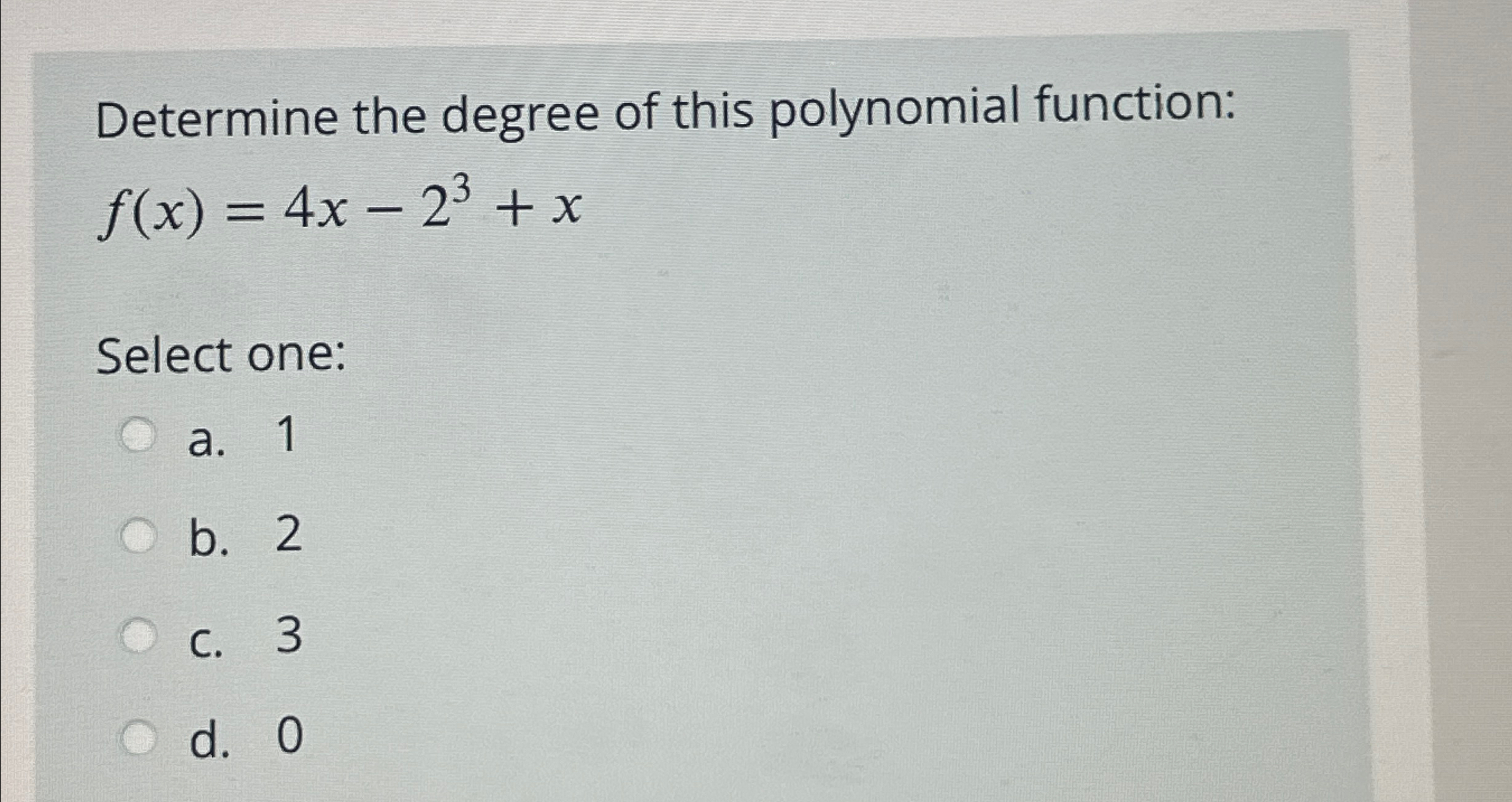 Solved Determine the degree of this polynomial | Chegg.com