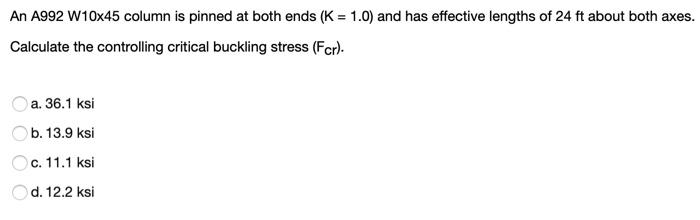 Solved An A992 W10x45 column is pinned at both ends (K = | Chegg.com