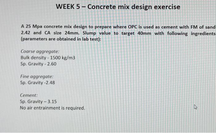 Solved WEEK 5 Concrete mix design exercise A 25 Mpa concrete | Chegg.com