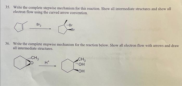 Solved write the complete stepwise mechanism for this | Chegg.com