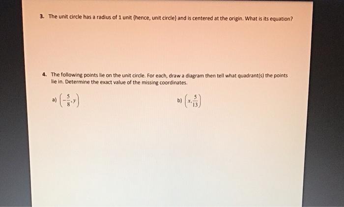 Solved 3. The unit circle has a radius of 1 unit \{hence, | Chegg.com