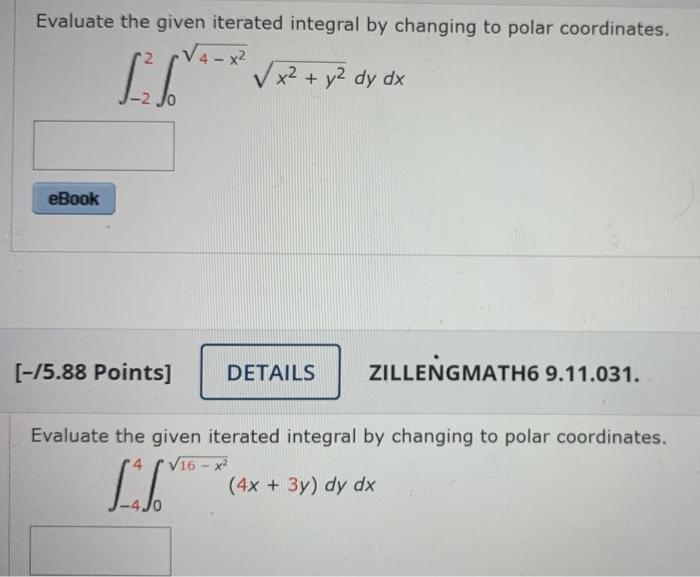 Solved Evaluate the given iterated integral by changing to | Chegg.com