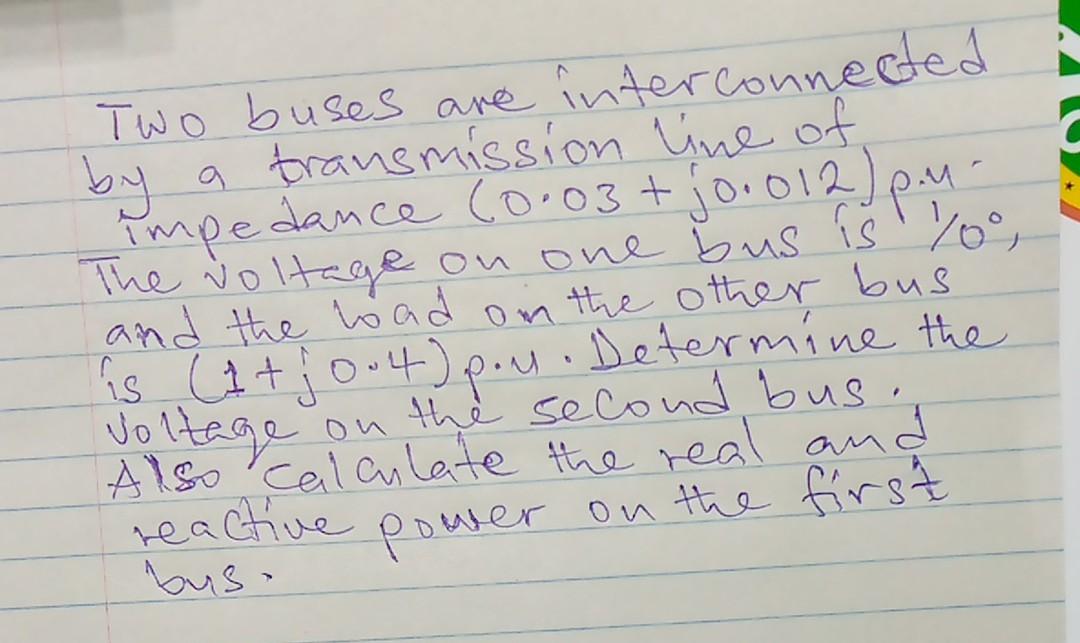 Solved Two buses are interconnected by a transmission line | Chegg.com