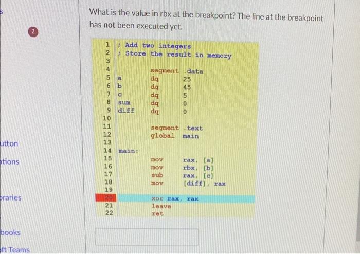 Solved What is the value in rbx at the breakpoint? The line | Chegg.com
