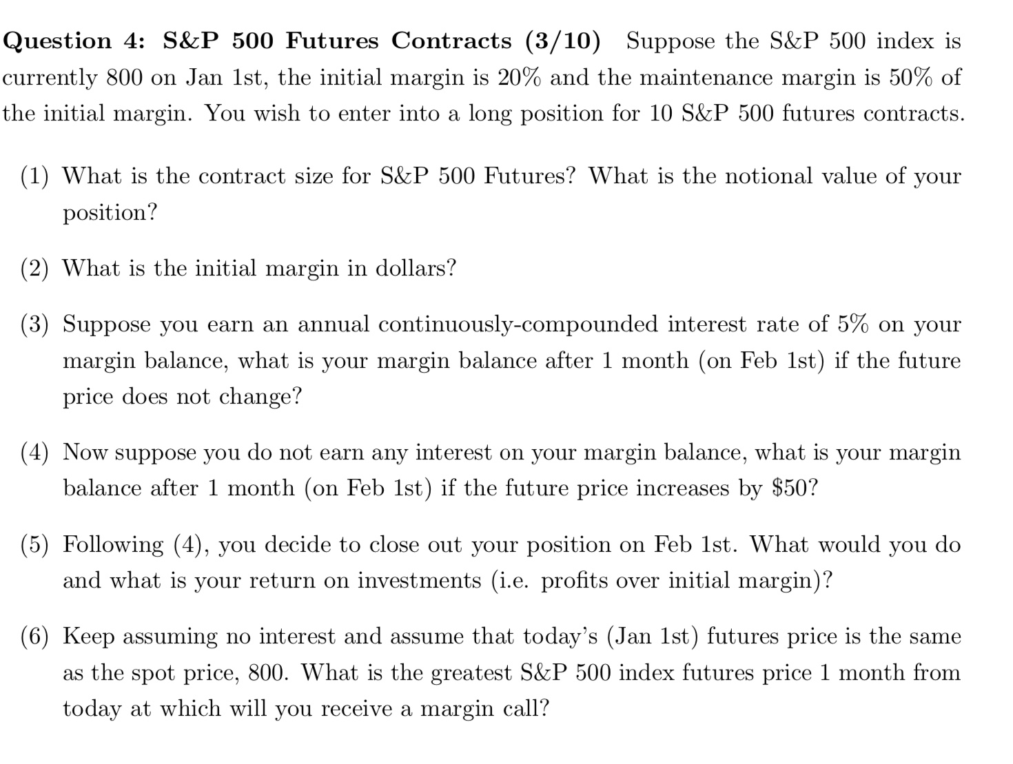 Solved Question 4: S&P 500 ﻿Futures Contracts (3/10) | Chegg.com