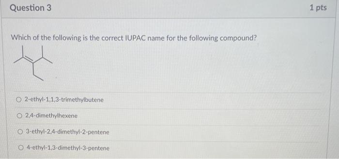 Solved Which of the following is the correct IUPAC name for | Chegg.com