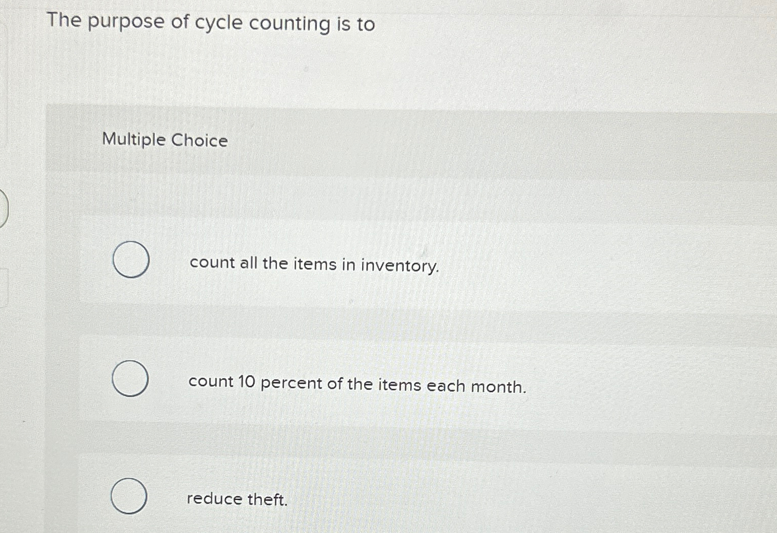 Solved The purpose of cycle counting is toMultiple | Chegg.com