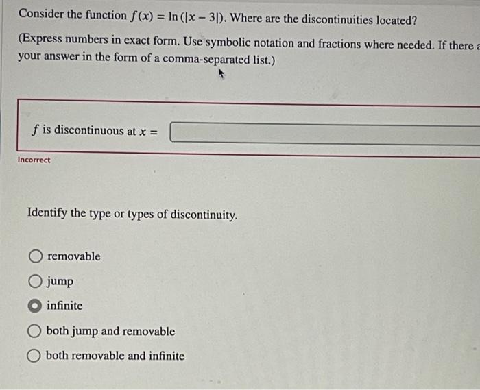 Solved Consider the function f(x)=ln(∣x−3∣). Where are the | Chegg.com