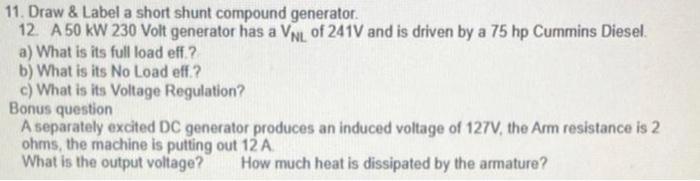Solved 11. Draw \& Label a short shunt compound generator. | Chegg.com