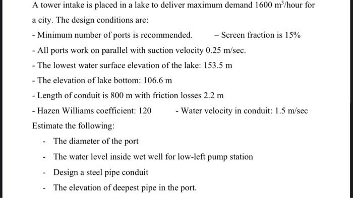 Solved A tower intake is placed in a lake to deliver maximum | Chegg.com