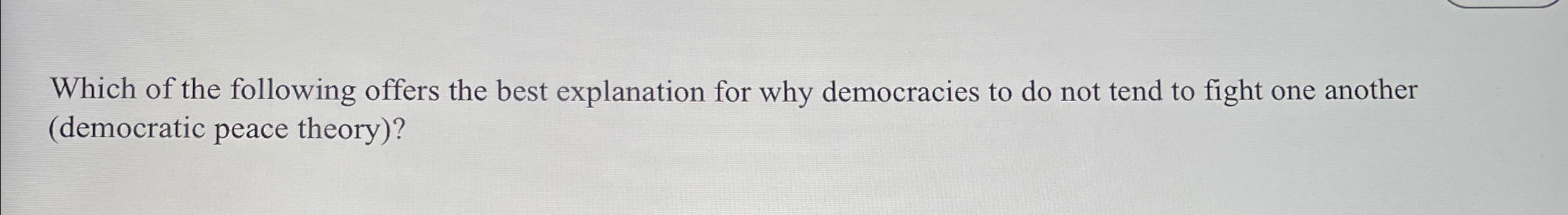 Solved Which of the following offers the best explanation | Chegg.com