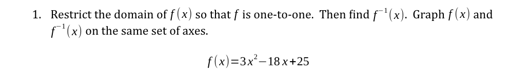 Solved Restrict the domain of f(x) ﻿so that f ﻿is | Chegg.com