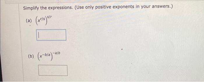 Solved Simplify the expressions. (Use only positive | Chegg.com