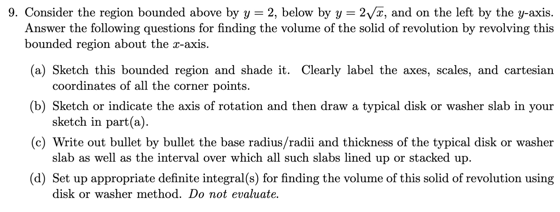 Solved Consider the region bounded above by y=2, ﻿below by | Chegg.com