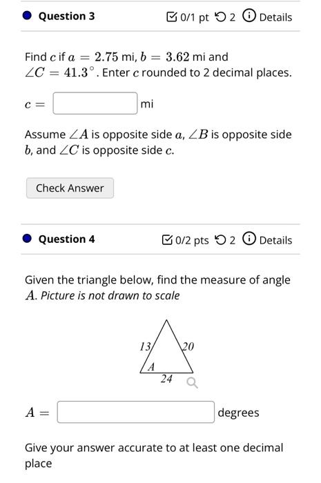 Solved Find c if a=2.75mi,b=3.62mi and ∠C=41.3∘. Enter c | Chegg.com
