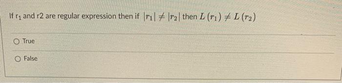 Solved If r1 and r2 are regular expression then if | Chegg.com