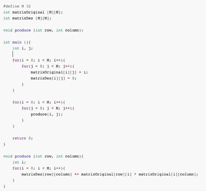 #define M 32 int matrixOriginal [M][M]; int matrixDes | Chegg.com