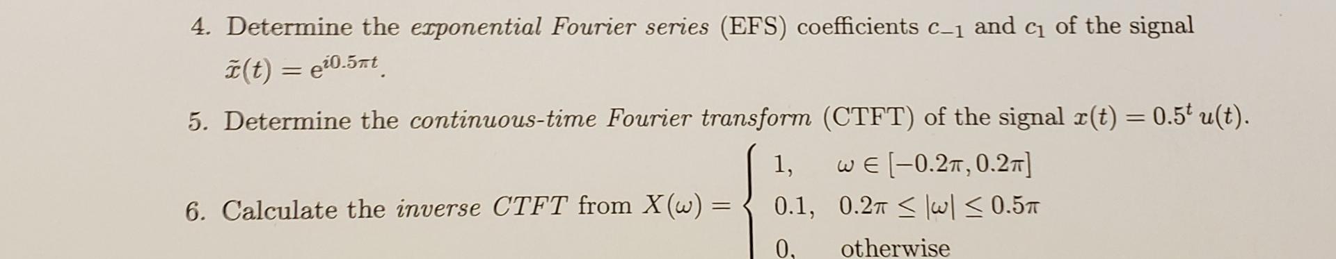 Solved 4. Determine the exponential Fourier series (EFS) | Chegg.com