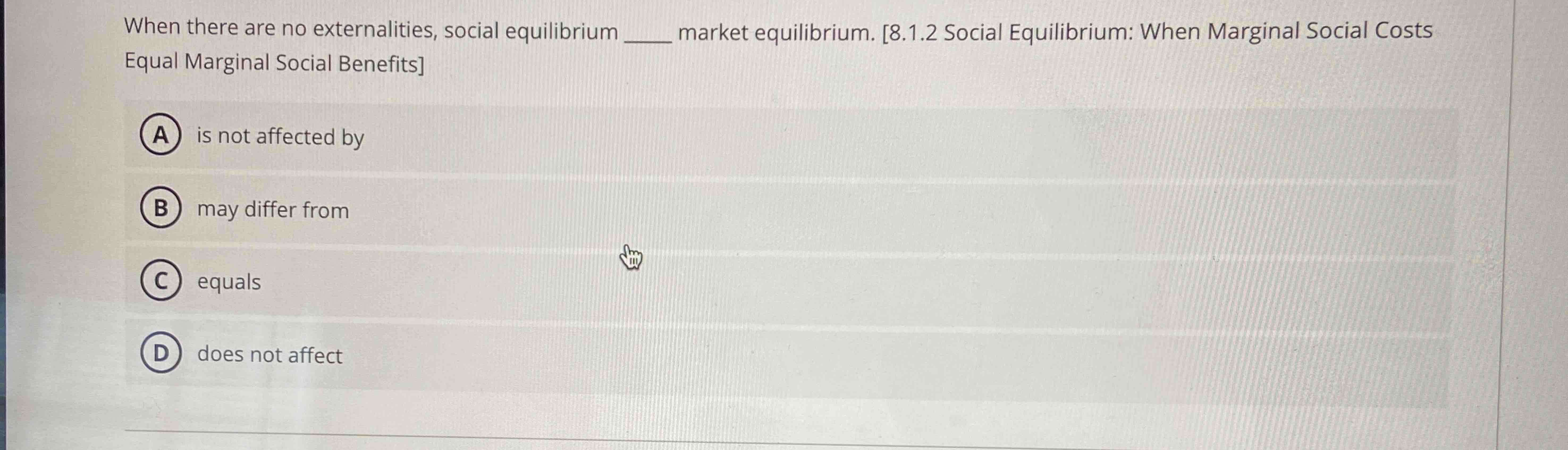 Solved When there are no externalities, social | Chegg.com