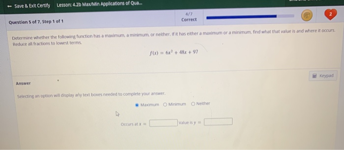Solved - Save & Exit Certify Lesson: 4.26 Max/Min | Chegg.com
