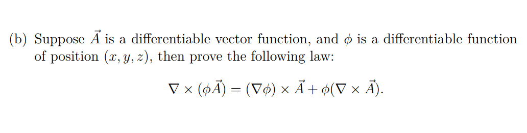Solved (b) Suppose A is a differentiable vector function, | Chegg.com