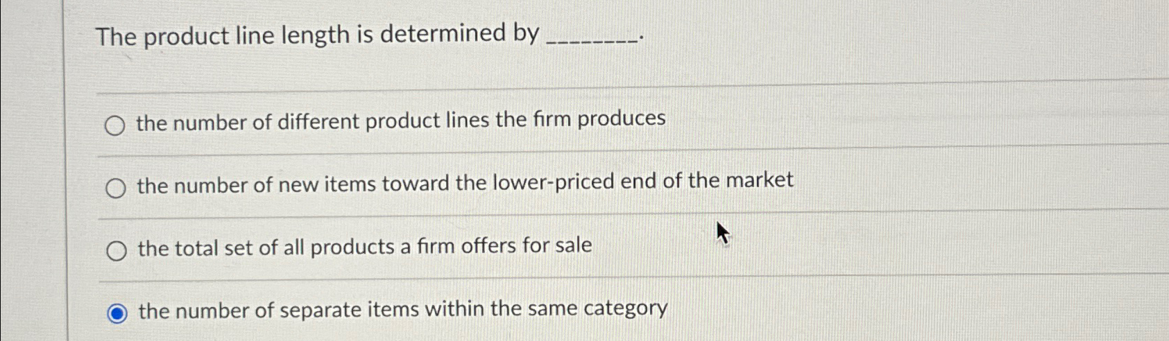 Solved The product line length is determined bythe number of | Chegg.com