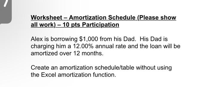 Solved Worksheet - Amortization Schedule (Please show all | Chegg.com
