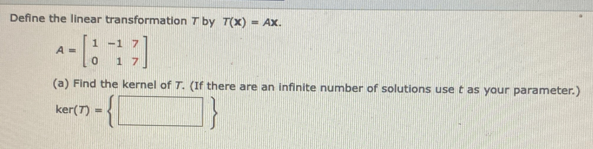 Define the linear transformation T by | Chegg.com