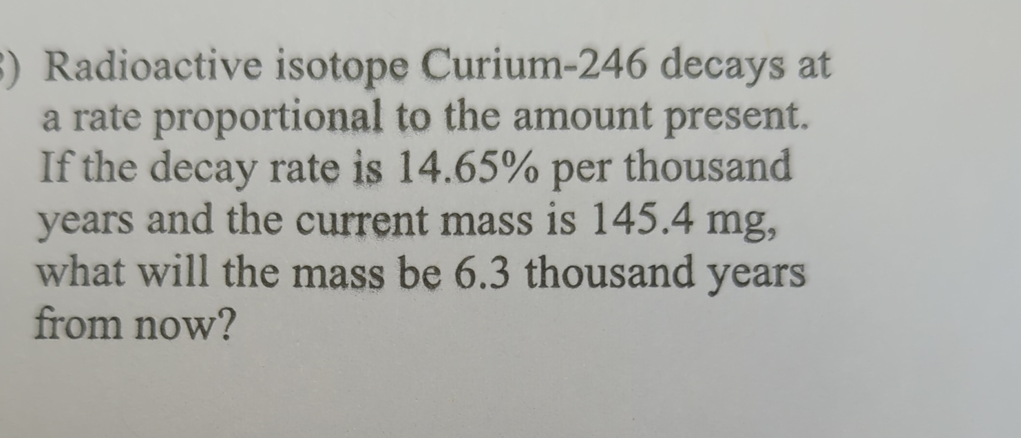 Solved Radioactive isotope Curium-246 ﻿decays at a rate | Chegg.com