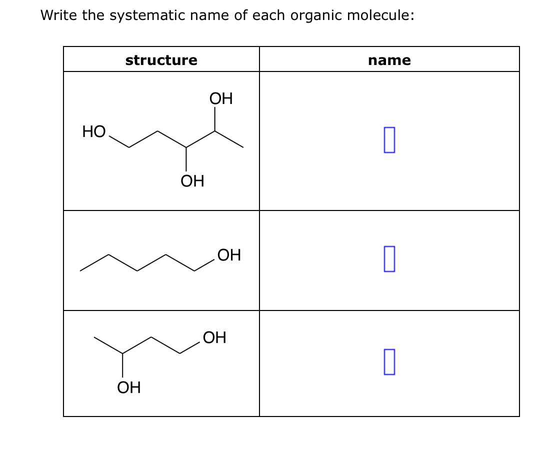 Solved Write the systematic name of each organic | Chegg.com