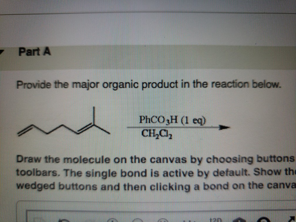 Solved Part A Provide the major organic product in the | Chegg.com