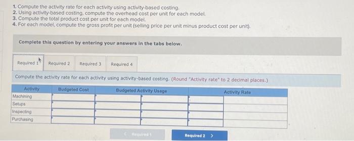 Solved Using activity-based costing, compute the overhead | Chegg.com