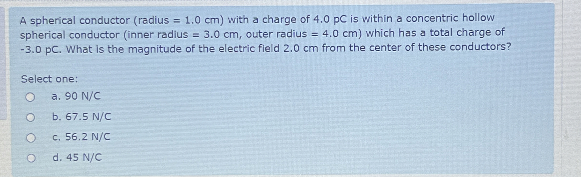 Solved A spherical conductor (radius =1.0cm ) ﻿with a charge | Chegg.com